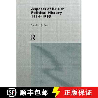 【3-4周达】Aspects of British Political History 1914-1995: - 1914-95 [9780415131032]