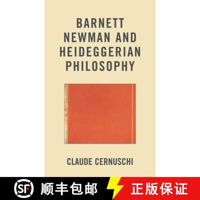 【3-4周达】精装 Barnett Newman and Heideggerian Philosophy [9781611475197]