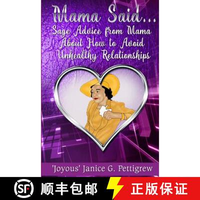 【3-4周达】Mama Said: Sage Advice From Mama About How to Avoid Unhealthy Relationships [9780692376805]
