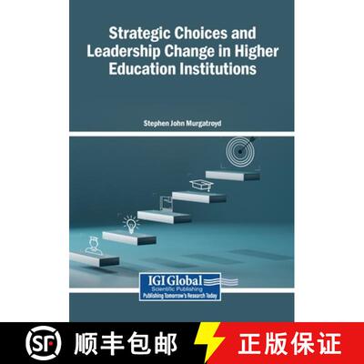 【3-4周达】Strategic Choices and Leadership Change in Higher Education Institutions [9798337320823]