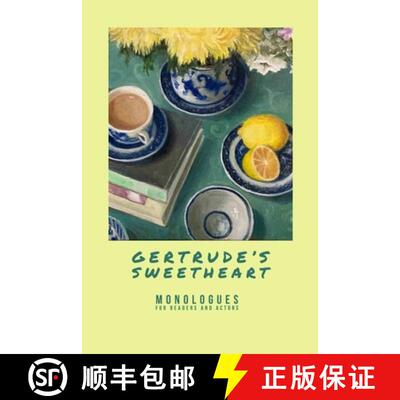 【3-4周达】Gertrude's Sweetheart - Monologues for Readers and Actors [9780645769227]