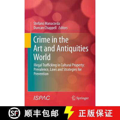 【3-4周达】精装 Crime in the Art and Antiquities World : Illegal Trafficking in Cultural Property [9781441979452]