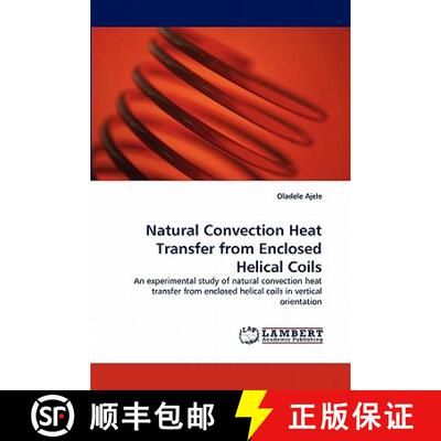 预订 Natural Convection Heat Transfer from Enclosed Helical Coils [9783844391619]