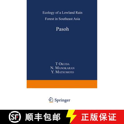 【3-4周达】精装 Pasoh : Ecology of a Lowland Rain Forest in Southeast Asia [9784431006602]