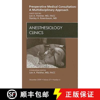 【3-4周达】Preoperative Medical Consultation: A Multidisciplinary Approach, an Issue of Anesthesiolog... [9781437717624]