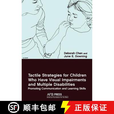 【3-4周达】Tactile Strategies for Children Who Have Visual Impairments and Multiple Disabilities: Pro... [9780891288190]