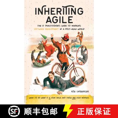 【3-4周达】Inheriting Agile: The IT Practitioner's Guide to Managing Software Development in a Post-A... [9798989149605]