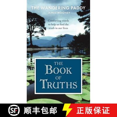 【3-4周达】Book of Truths: Words to Help Us Find the Truth in Our Lives From The Wandering Paddy [9781785305696]