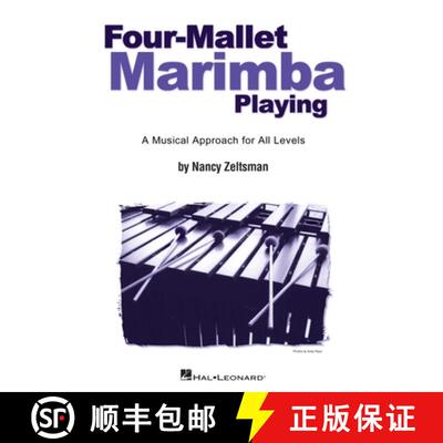 【3-4周达】Four-Mallet Marimba Playing: A Musical Approach for All Levels [9780634034268]