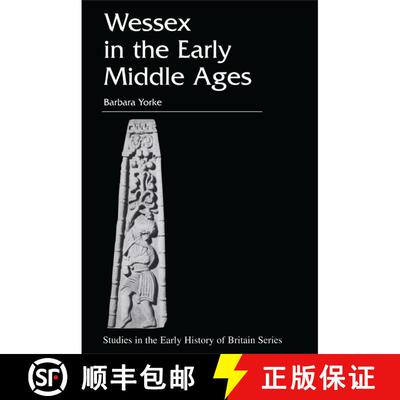 【3-4周达】Wessex in the Early Middle Ages [9780718518561]