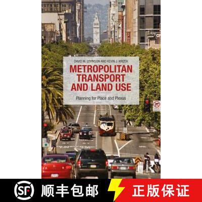【3-4周达】精装 Metropolitan Transport and Land Use: Planning for Place and Plexus [9781138924253]