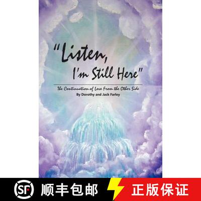 【3-4周达】精装 Listen, I'm Still Here: The Continuation of Love from the Other Side [9781452544410]