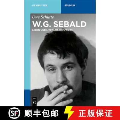 【3-4周达】W. G. Sebald：Einführung in Leben & Werk. Neuauflage [9783110648119]