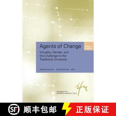 【3-4周达】Agents of Change : Virtuality, Gender, and the Challenge to the Traditional University [9783810034922]