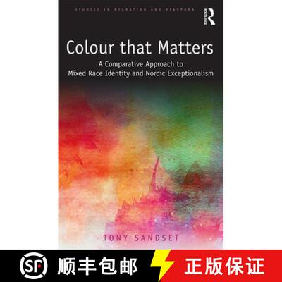 【3-4周达】精装 Color that Matters: A Comparative Approach to Mixed Race Identity and Nordic Exceptio... [9781138050143]