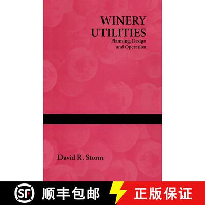 【3-4周达】精装 Winery Utilities: Planning, Design and Operation [9780834219816]