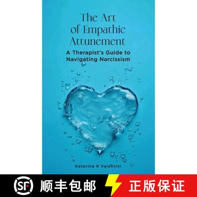 【3-4周达】The Art of Empathic Attunement: A Therapist's Guide to Navigating Narcissism [9789619502754]
