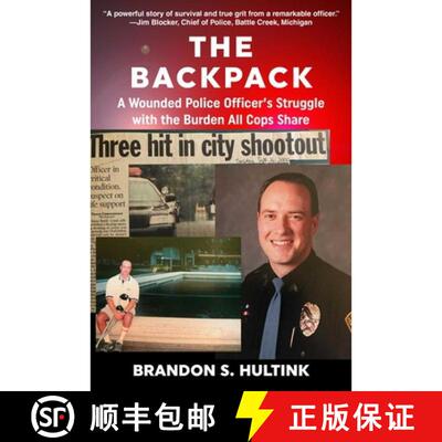 【3-4周达】The Backpack : A Wounded Police Officer's Struggle with the Burden All Cops Share [9781610353519]