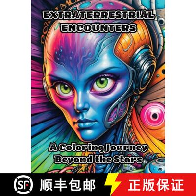 【3-4周达】Extraterrestrial Encounters: A Coloring Journey Beyond the Stars [9798869055583]