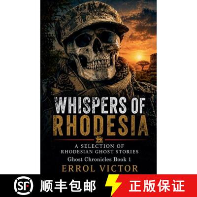 【3-4周达】Whispers of Rhodesia: A selection of Rhodesian Ghost Stories [9798235731615]