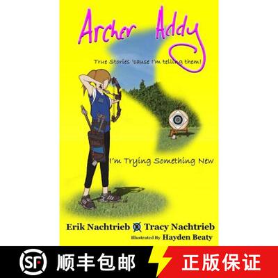 【3-4周达】Archer Addy: Trying Something New [9780692288252]