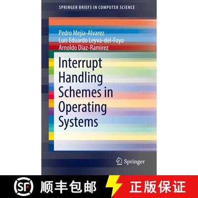 【3-4周达】Interrupt Handling Schemes in Operating Systems [9783319944920]