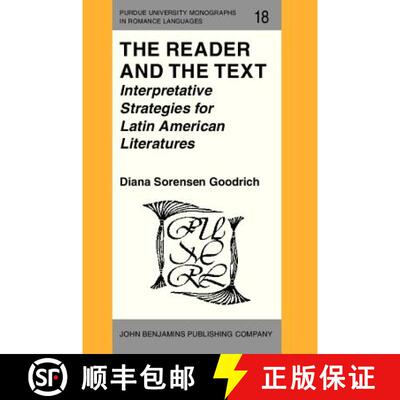 【3-4周达】Reader and the Text: Interpretative Strategies for Latin Americn Literatures [9789027217288]