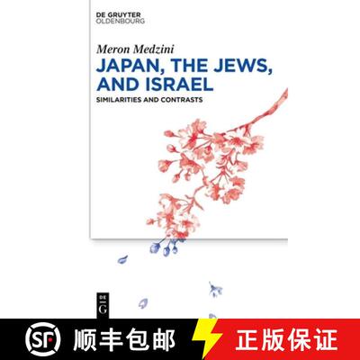 【3-4周达】精装 Japan, the Jews, and Israel: Similarities and Contrasts [9783111239422]