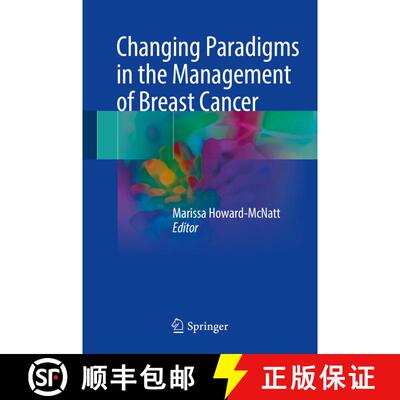 【3-4周达】精装 Changing Paradigms in the Management of Breast Cancer [9783319603353]