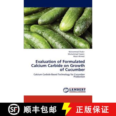 预订 Evaluation of Formulated Calcium Carbide on Growth of Cucumber [9783847331667]