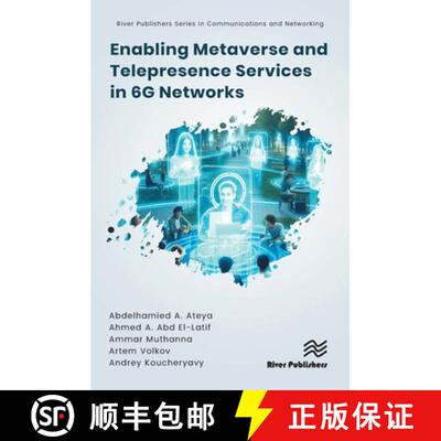 【3-4周达】精装 Enabling Metaverse and Telepresence Services in 6G Networks [9788770046732]
