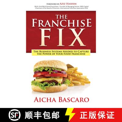 【3-4周达】The Franchise Fix : The Business Systems Needed to Capture the Power of Your Food Franchise [9781683507482]