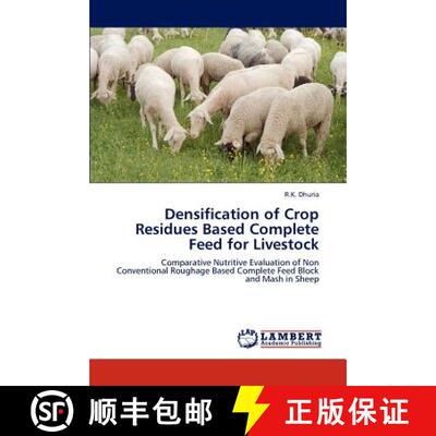 预订 Densification of Crop Residues Based Complete Feed for Livestock [9783845417509]