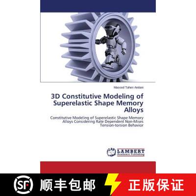 预订 3D Constitutive Modeling of Superelastic Shape Memory Alloys [9783659514029]