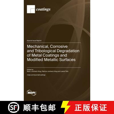 【3-4周达】Mechanical, Corrosive and Tribological Degradation of Metal Coatings and Modified Metallic... [9783725802753]