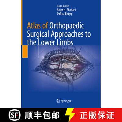 【3-4周达】精装 Atlas of Orthopaedic Surgical Approaches to the Lower Limbs [9783031077227]