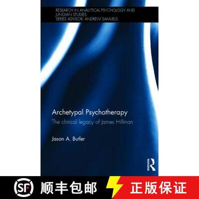 【3-4周达】精装 Archetypal Psychotherapy : The clinical legacy of James Hillman [9780415725453]
