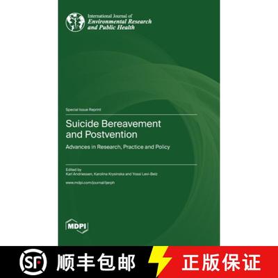 【3-4周达】Suicide Bereavement and Postvention: Advances in Research, Practice and Policy [9783036580180]