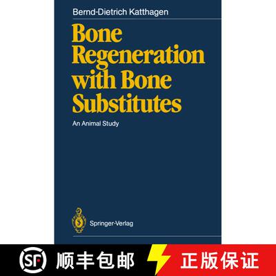 【3-4周达】Bone Regeneration with Bone Substitutes : An Animal Study [9783540174257]