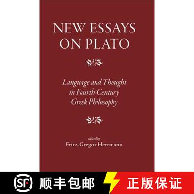 【3-4周达】精装 New Essays on Plato: Language and Thought in Fourth-Century Greek Philosophy [9781905125104]