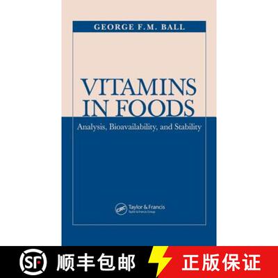 【3-4周达】精装 Vitamins In Foods: Analysis, Bioavailability, and Stability [9781574448047]