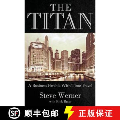 【3-4周达】The Titan: A Business Parable with Time Travel [9781939315120]