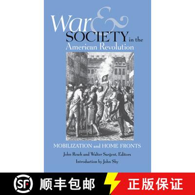 【3-4周达】War and Society in the American Revolution – Mobilization and Home Fronts [9780875806143]