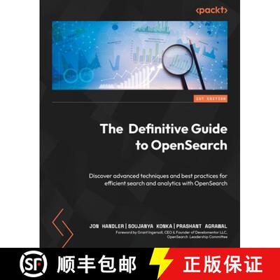 预订 The Definitive Guide to OpenSearch: Discover advanced techniques and best practices for efficien... [9781835885789]