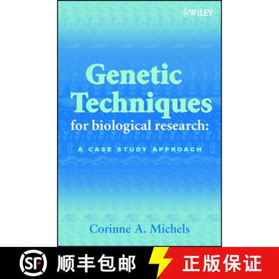 【3-4周达】Genetic Techniques For Biological Research - A Case Study Approach [Wiley生命科学] [9780471899211]