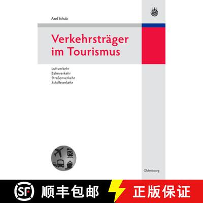 【3-4周达】Verkehrstrager Im Tourismus: Luftverkehr, Bahnverkehr, Strassenverkehr, Schiffsverkehr [9783486588767]