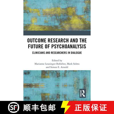 【3-4周达】精装 Outcome Research and the Future of Psychoanalysis: Clinicians and Researchers in Dial... [9780367236663]