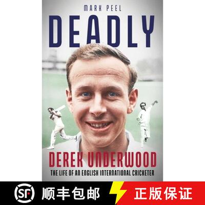 【3-4周达】精装 Deadly: The Life of English International Cricketer Derek Underwood [9781801507332]