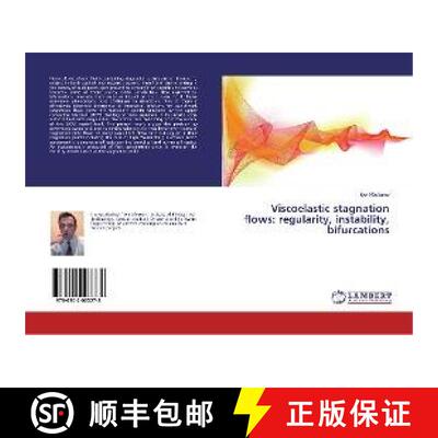 预订 Viscoelastic stagnation flows: regularity, instability, bifurcations [9786202003278]