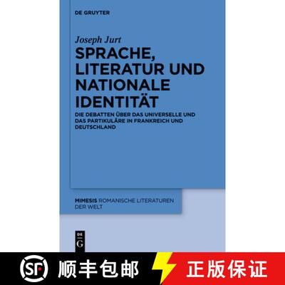 【3-4周达】精装 Sprache, Literatur und nationale Identität – Die Debatten über das Universelle und... [9783110340365]